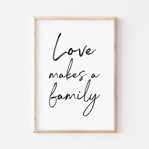 Love Makes A Family PRINTABLE Wall Art Family Quotes Family - Etsy