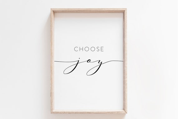 Choose Joy Printable. Choose Joy Poster. Quote Print. Wall Art | Etsy