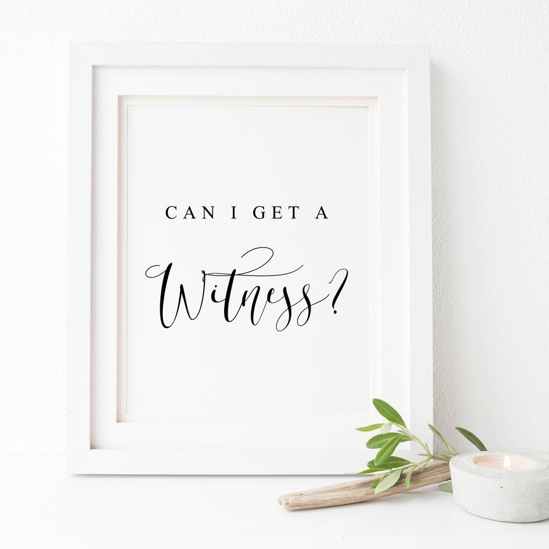 Can I Get A Witness Sign-wedding Ceremony Sign-wedding Signs-wedding ...