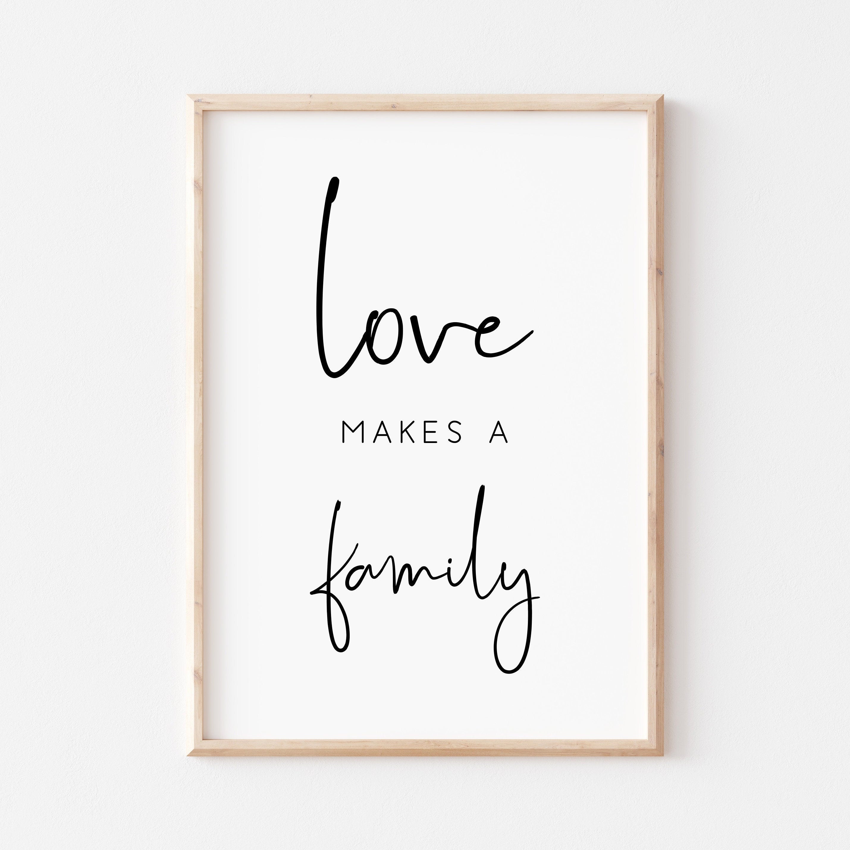 Love Makes A Family Printable. Love Printable. Family Sign. Love Poster ...