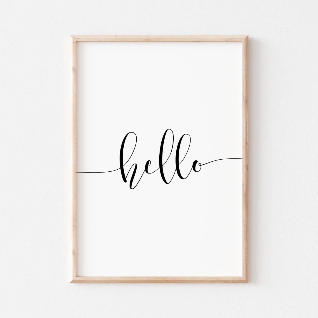 Hello Printable Art. Hello Sign. Quote Prints. Home Wall Art. Hello ...