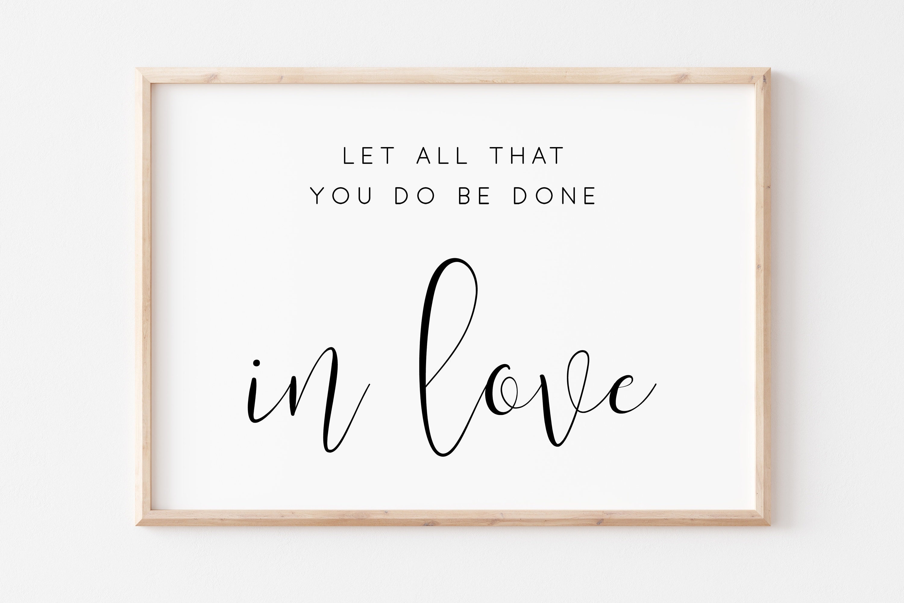 Let All That You Do Be Done in Love. Bible Verse Print. Printable Bible ...