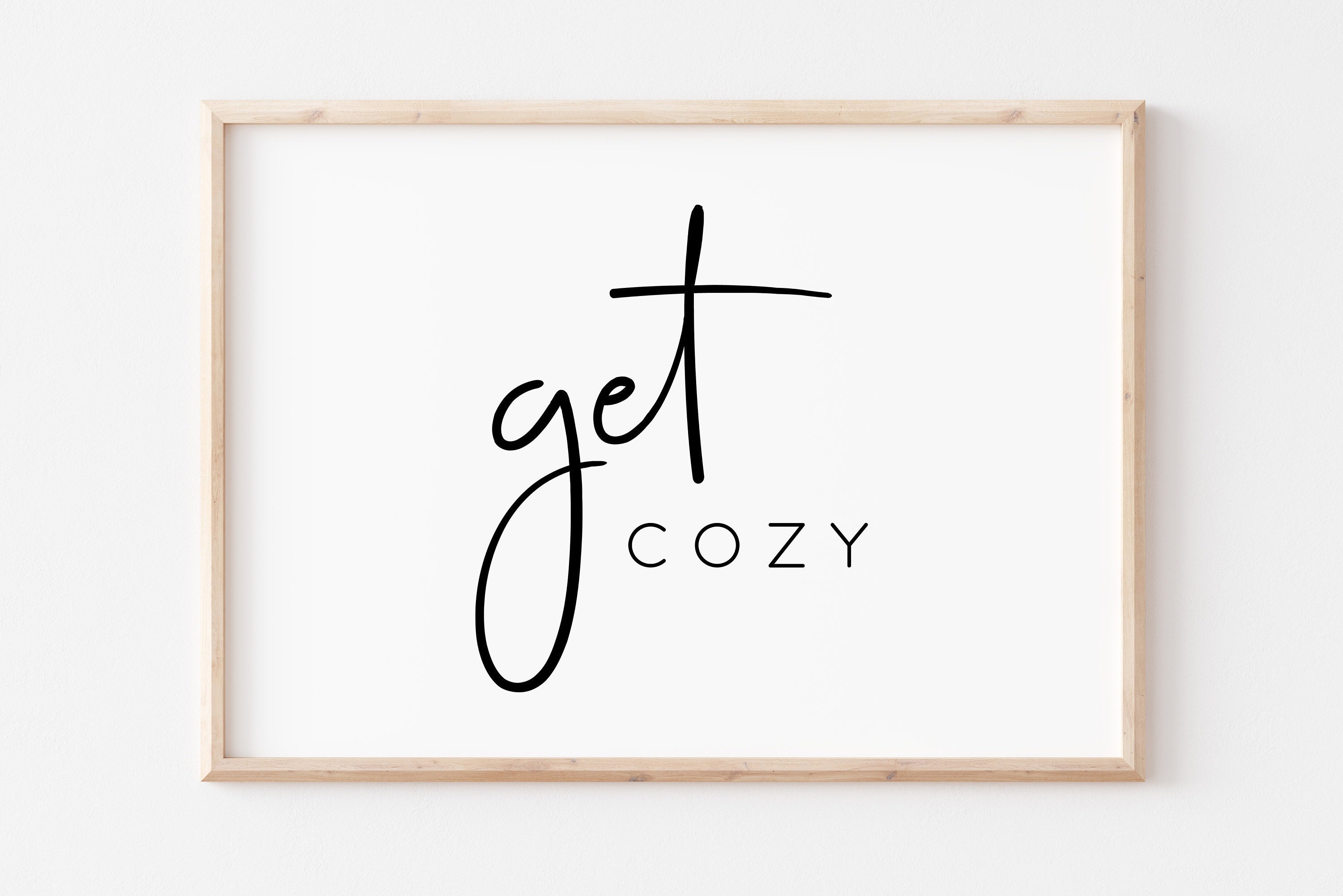 Get Cozy Printable. Get Cozy Sign. Get Cozy Wall Art. Living | Etsy