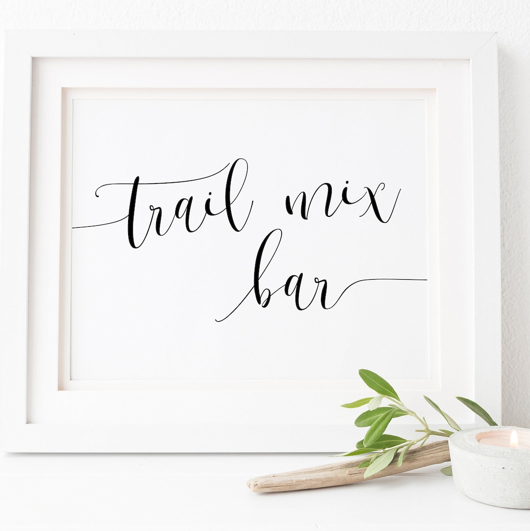 Trail Mix Bar Sign.build Your Own Trail Mix.trail Mix Sign.party Decor ...