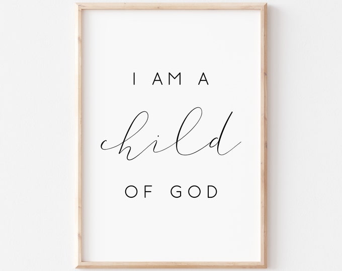 I Am A Child of God Printable. Bible Verse Prints. Nursery Wall Decor ...