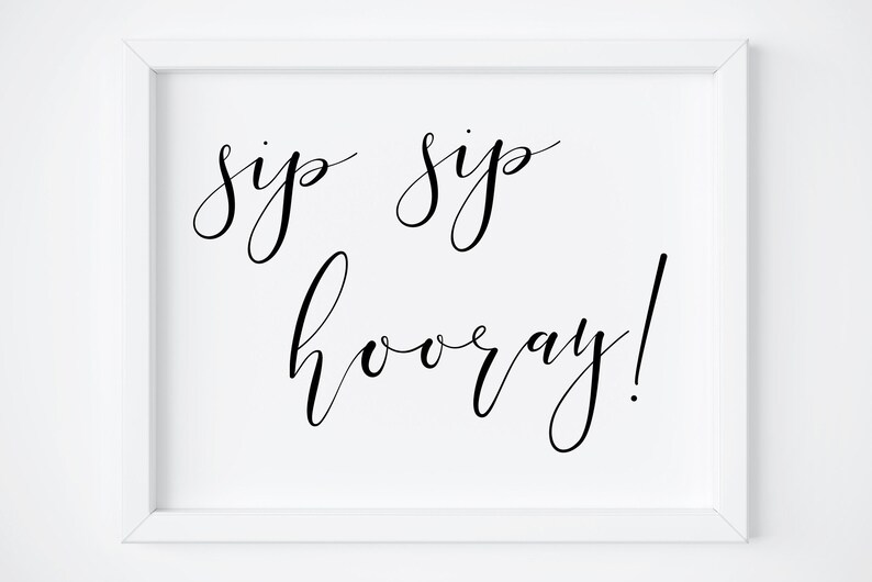 Sip Sip Hooray Sign.bubbly Bar Sign.wedding Signs.bachelorette - Etsy