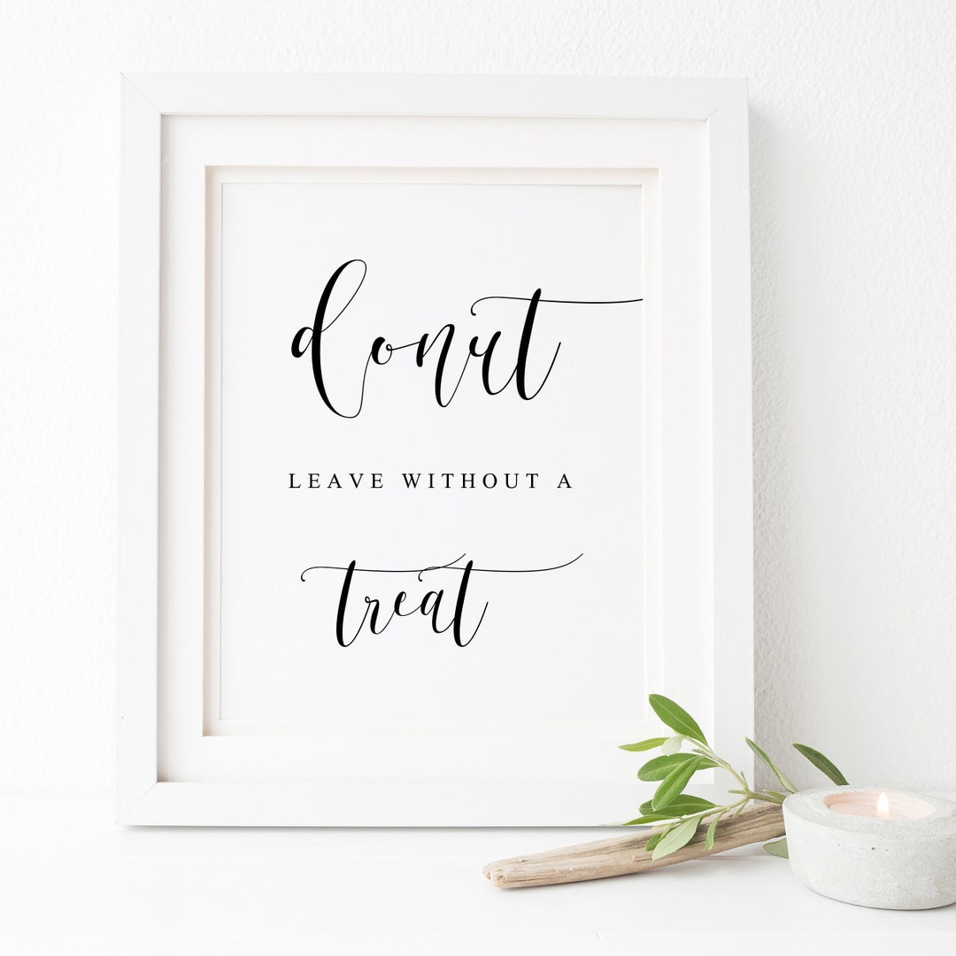 Donut Leave Without A Treat-donut Bar Sign-wedding Favors-favor Sign ...