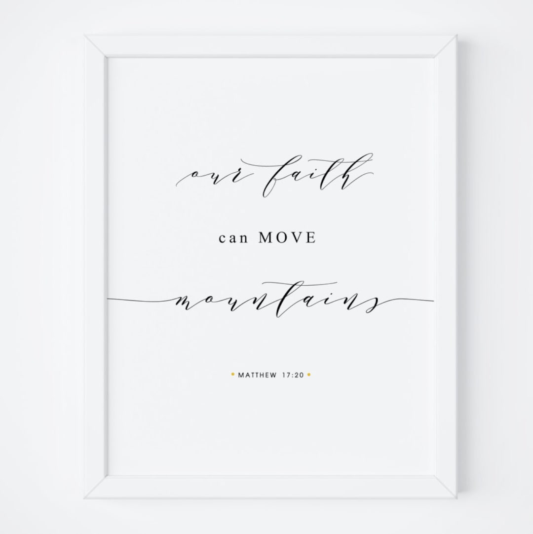 Faith Can Move Mountains, Bible Verse Print, Printable Bible Verse ...