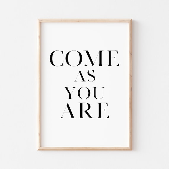 Come as You Are Printable Art. Christian Prints. Poster | Etsy