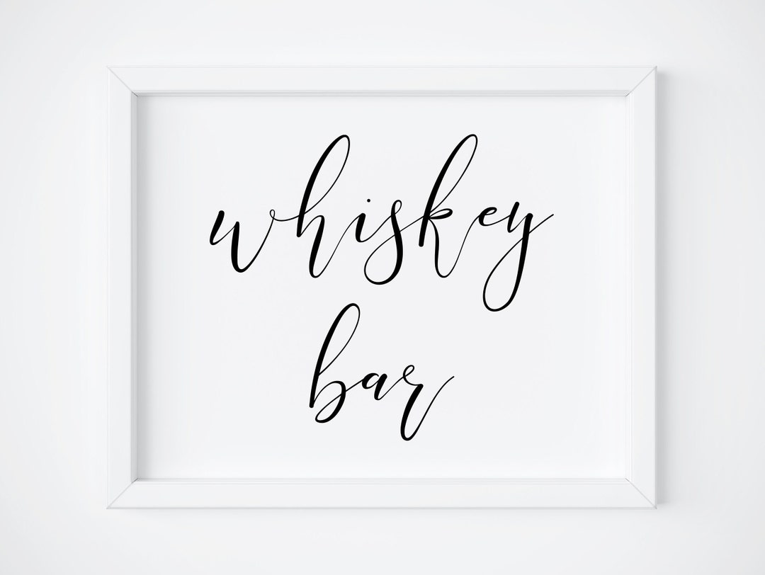 Whiskey Bar Sign-wedding Whiskey Sign-whiskey Sign-wedding Printables ...