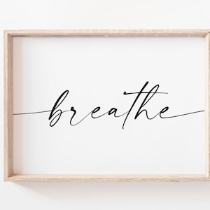 Breathe Printable Art. Printable Quote. Printable Art. Just Breathe ...