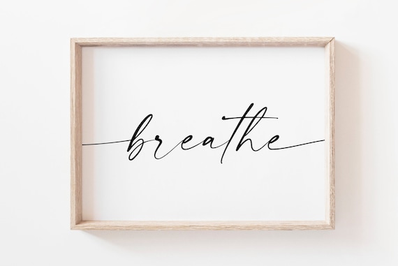 Breathe Printable Art. Printable Quote. Printable Art. Just | Etsy