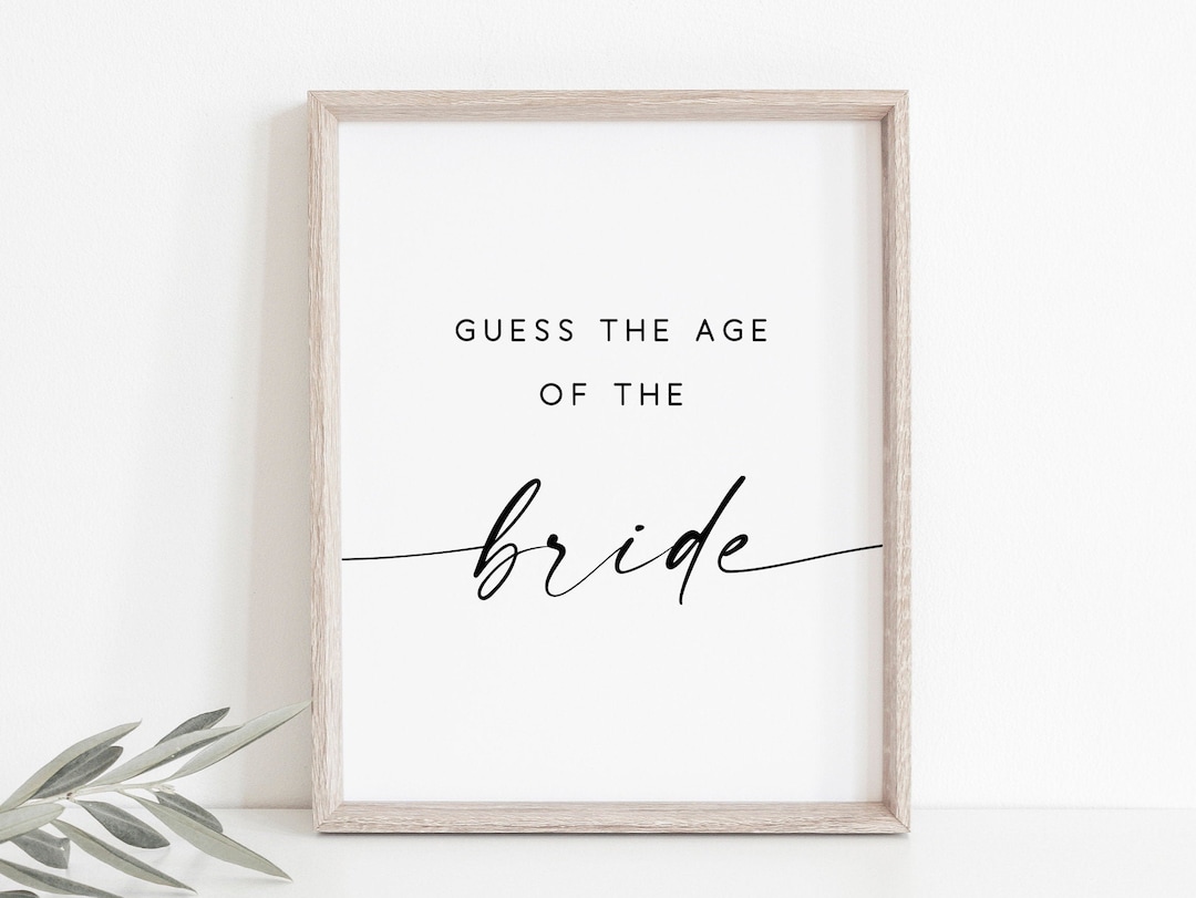 Guess the Age of the Bride Sign.how Old Was the Bride to Be Sign.guess ...