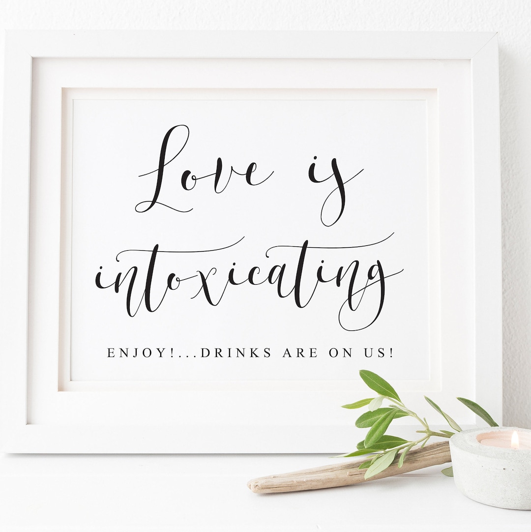 Open Bar Sign-love is Intoxicating Sign-wedding Bar Sign-wedding Open ...