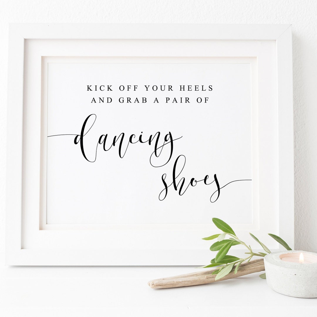 Kick off Your Heels Sign-dancing Shoes Sign-wedding Dancing Shoes Sign ...