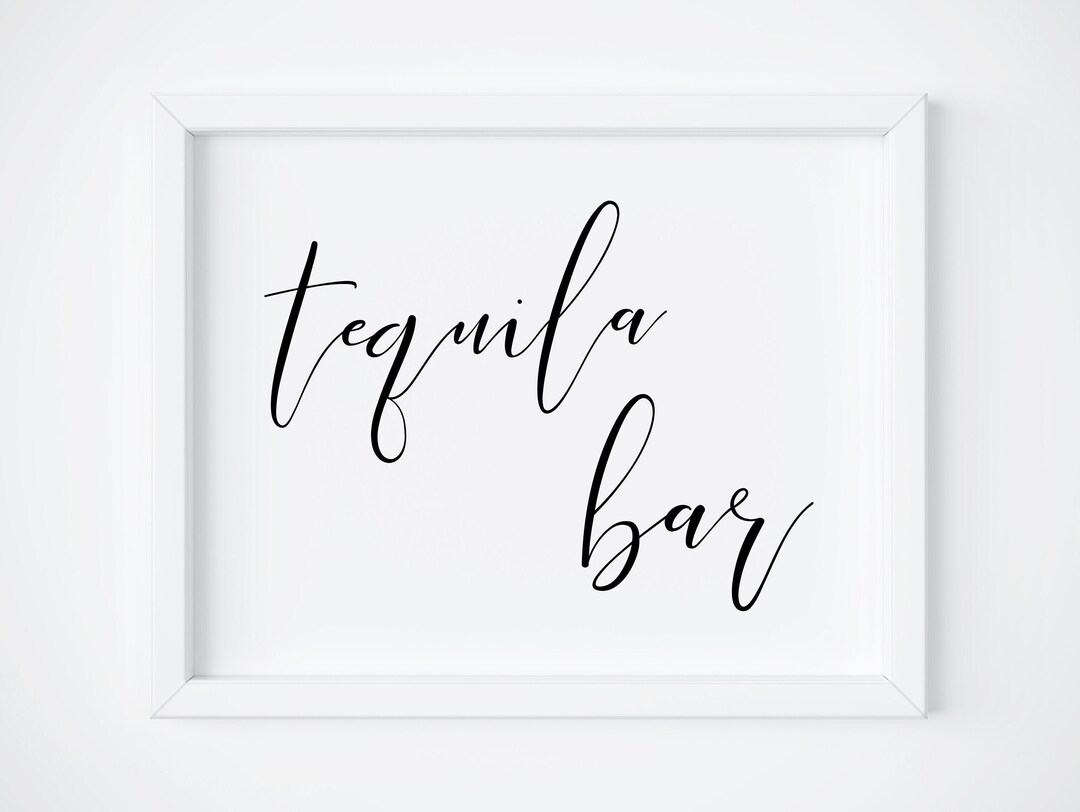 Tequila Bar Sign.open Bar Sign.wedding Signs.wedding Printables.wedding ...