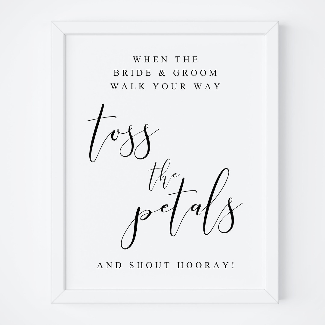 Toss Petals Sign. Petal Toss Printable.petal Toss Sign.wedding Petal ...