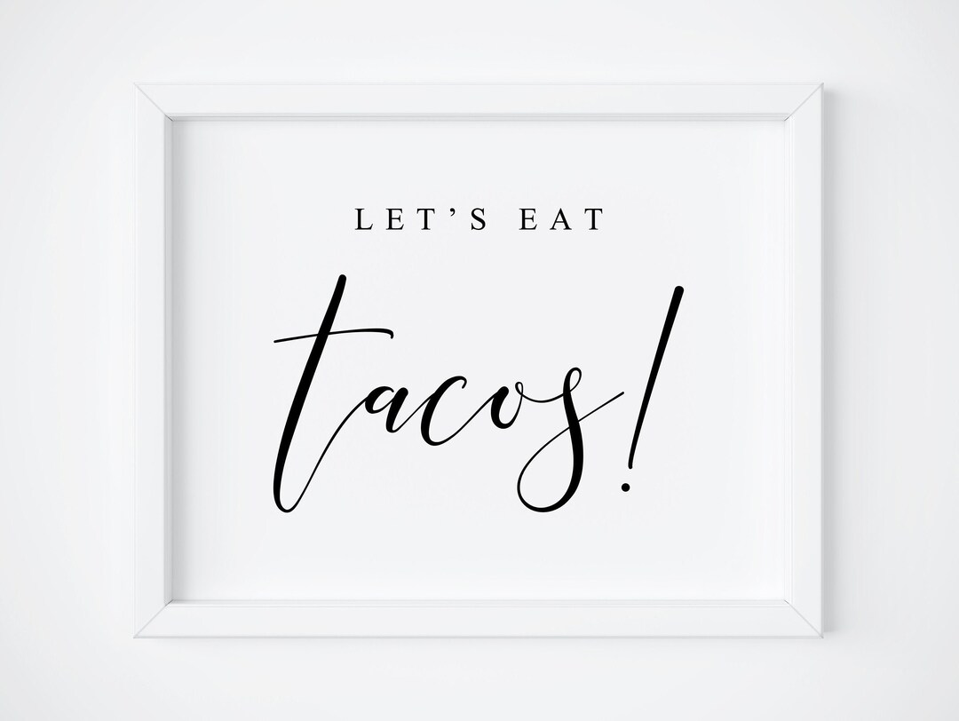 Let's Eat Tacos Sign.taco Bar Sign.taco Party.mexican Food Sign.wedding ...
