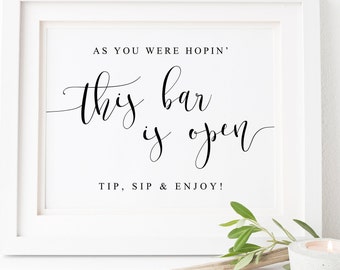 PRINTABLE 5x7 as You Were Hopin' This Bar is Open Sign - Etsy