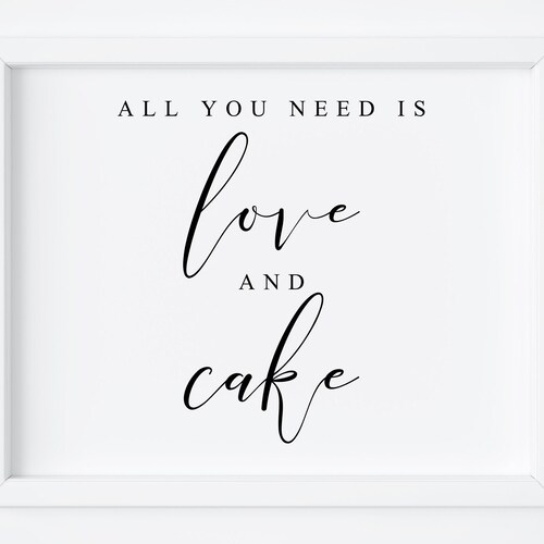 Wedding Cake Sign Printable Wedding Signs All You Need is - Etsy