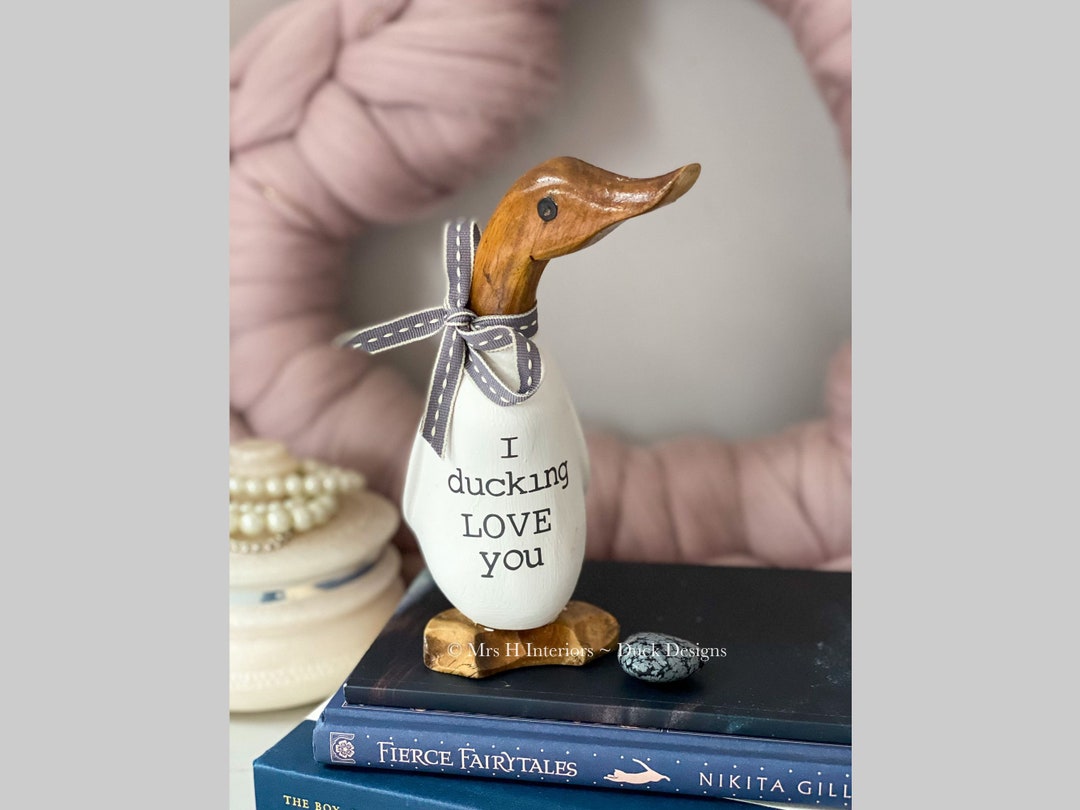 I Ducking Love You - Wooden Duck in Various Colours - Wooden Duck ...