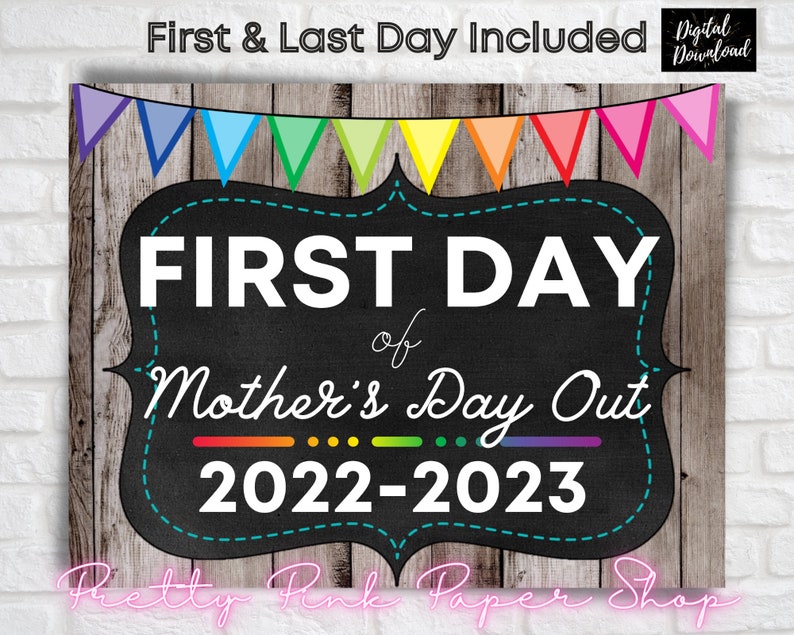 First Day of Mother's Day Out Sign 2022-2023 / First Day - Etsy