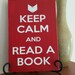 Keep Calm and Read a Book Sign Reading Sign Book Lover Sign | Etsy
