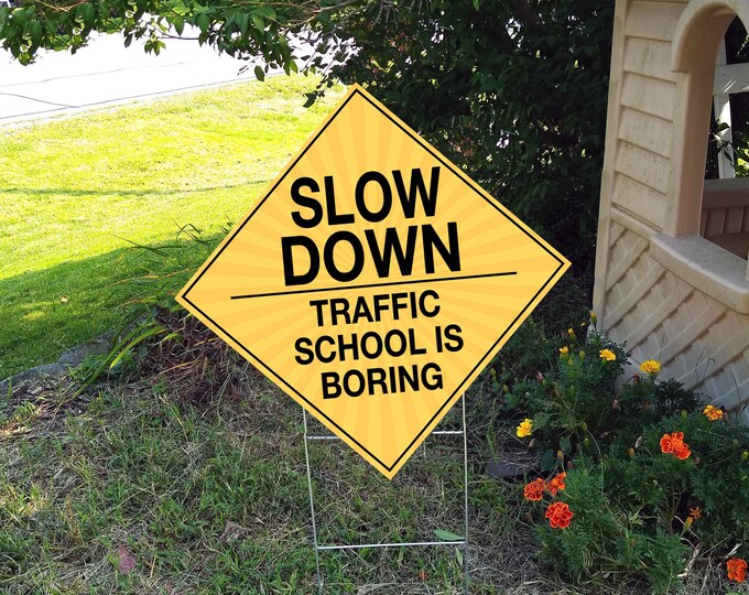 Double-sided traffic School is Boring 23x23 Yard Sign - Etsy