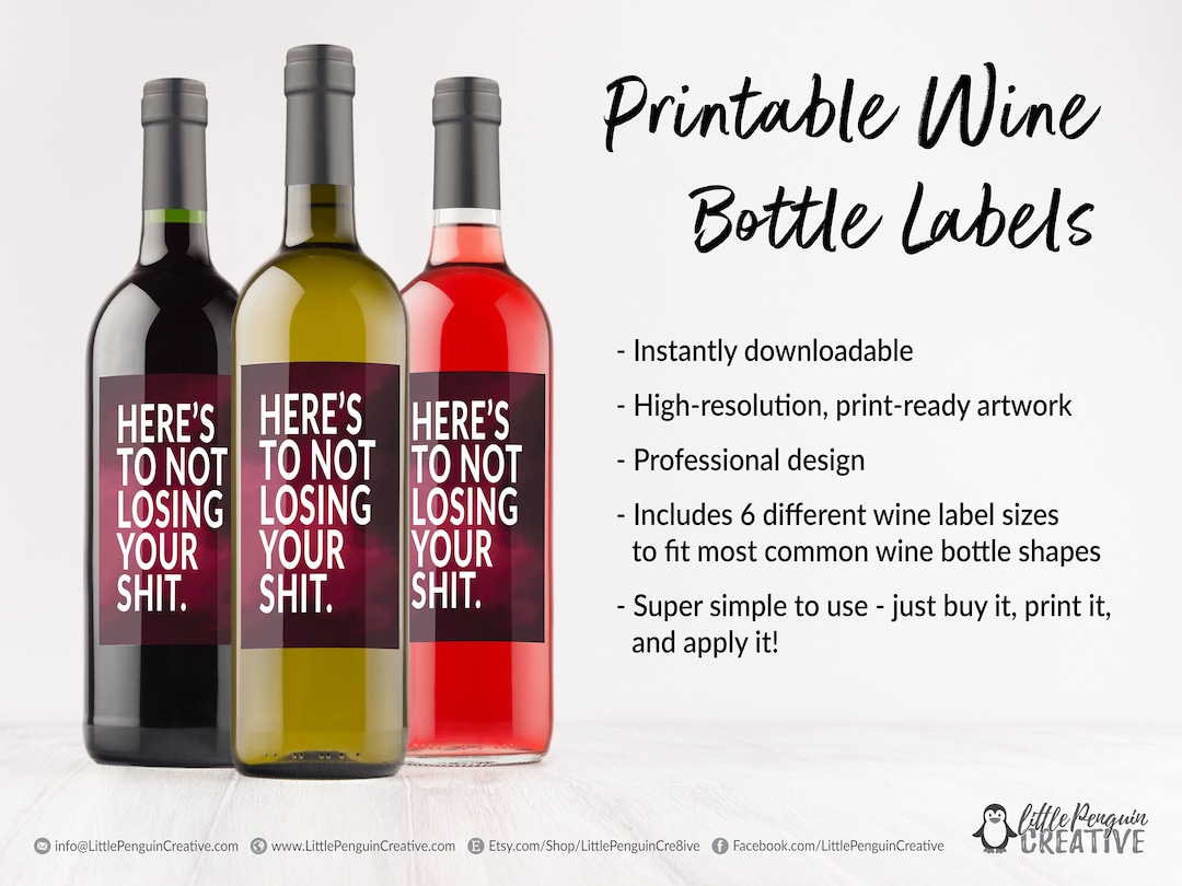 Printable "here's to Not Losing Your Shit" Multi-size Wine Labels (high ...