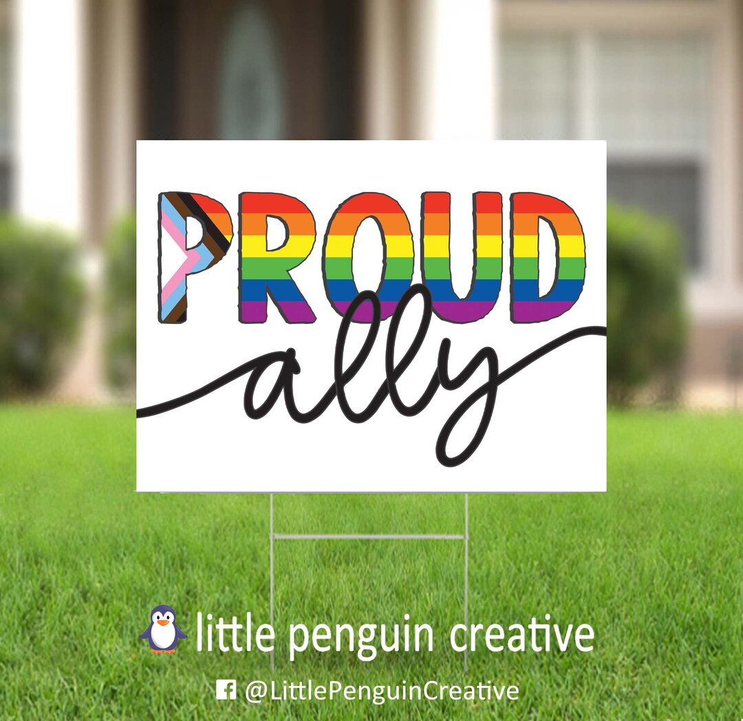 Proud Ally | 18x24" Double-sided Yard Sign - Etsy