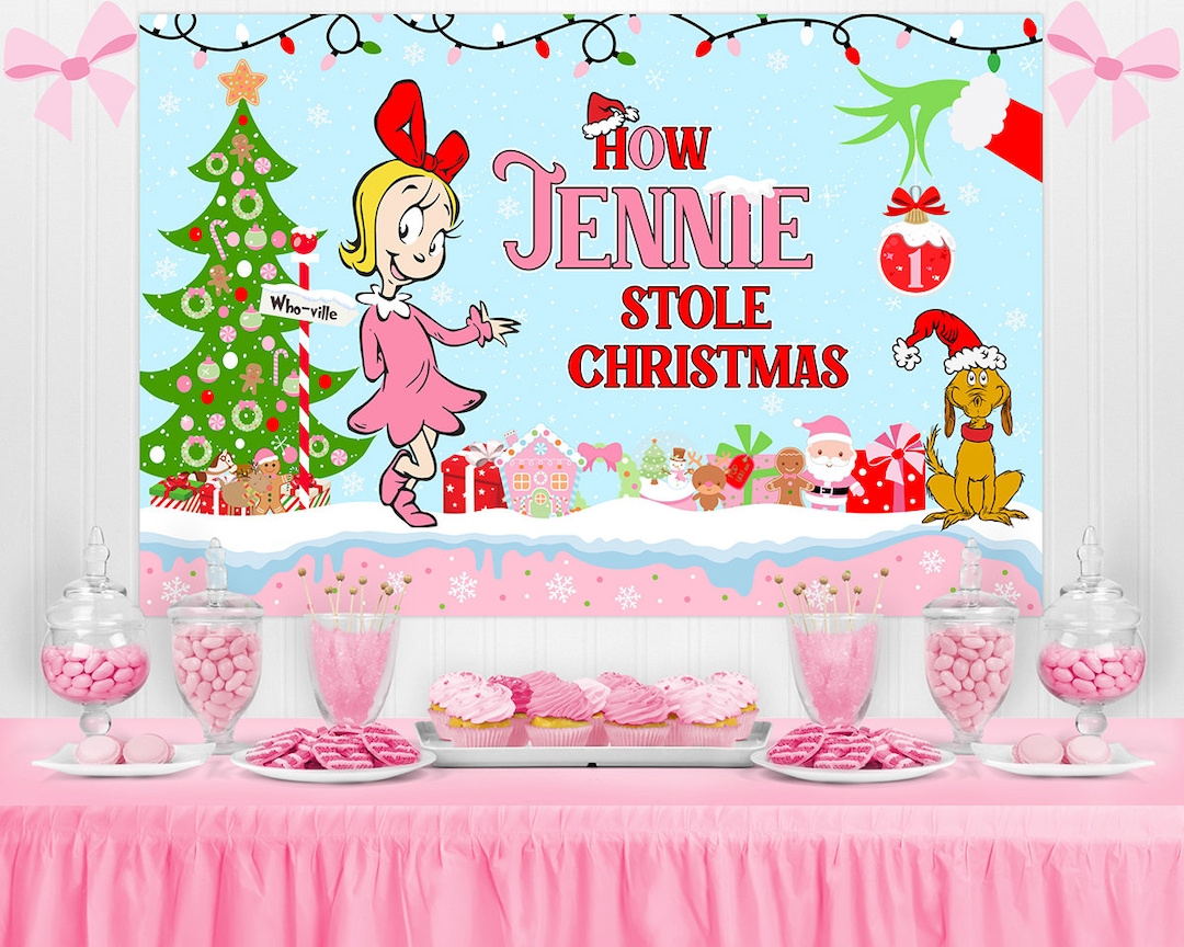 Grinchmas Cindy, Grinchmas Banner, Grinchmas Backdrop, Who Stole ...