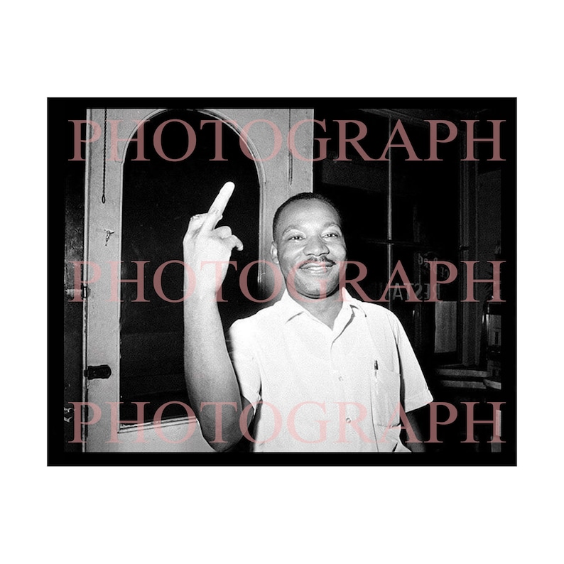 Martin Luther King MLK Giving the Finger. Civil Rights Actual | Etsy