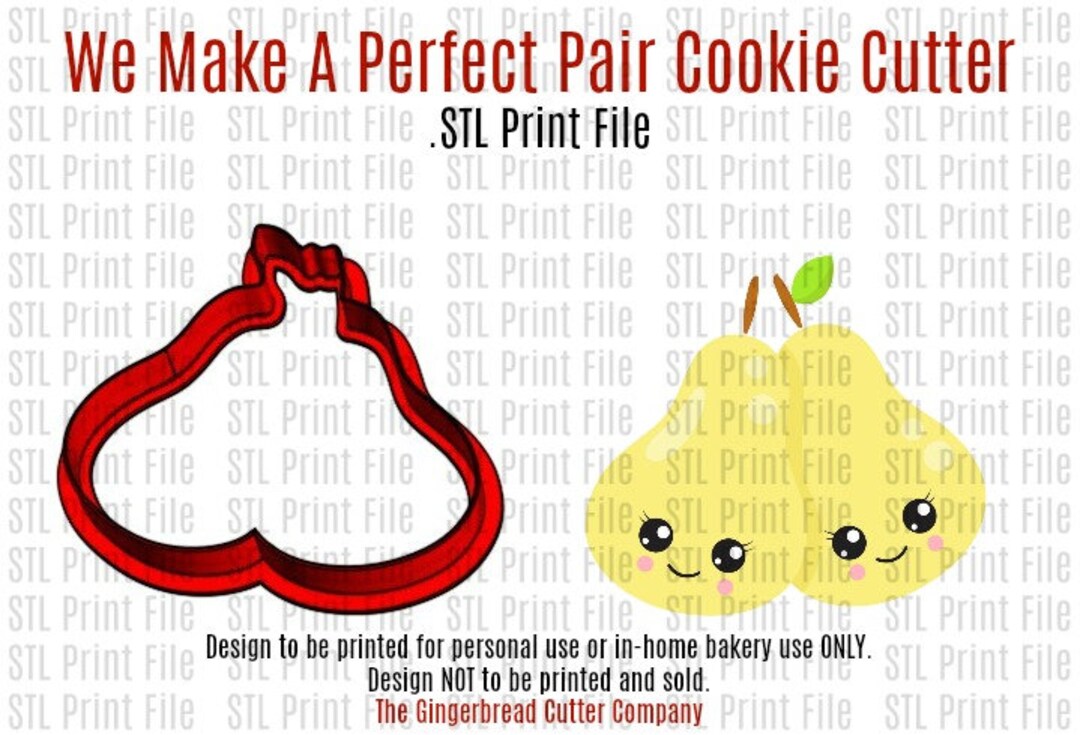 We Make A Perfect Pair Cookie Cutter .stl Print File - Etsy