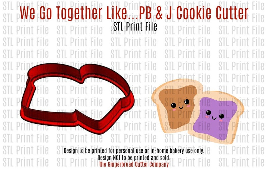 We Go Together Like...peanut Butter & Jelly Cookie Cutter .stl Print ...