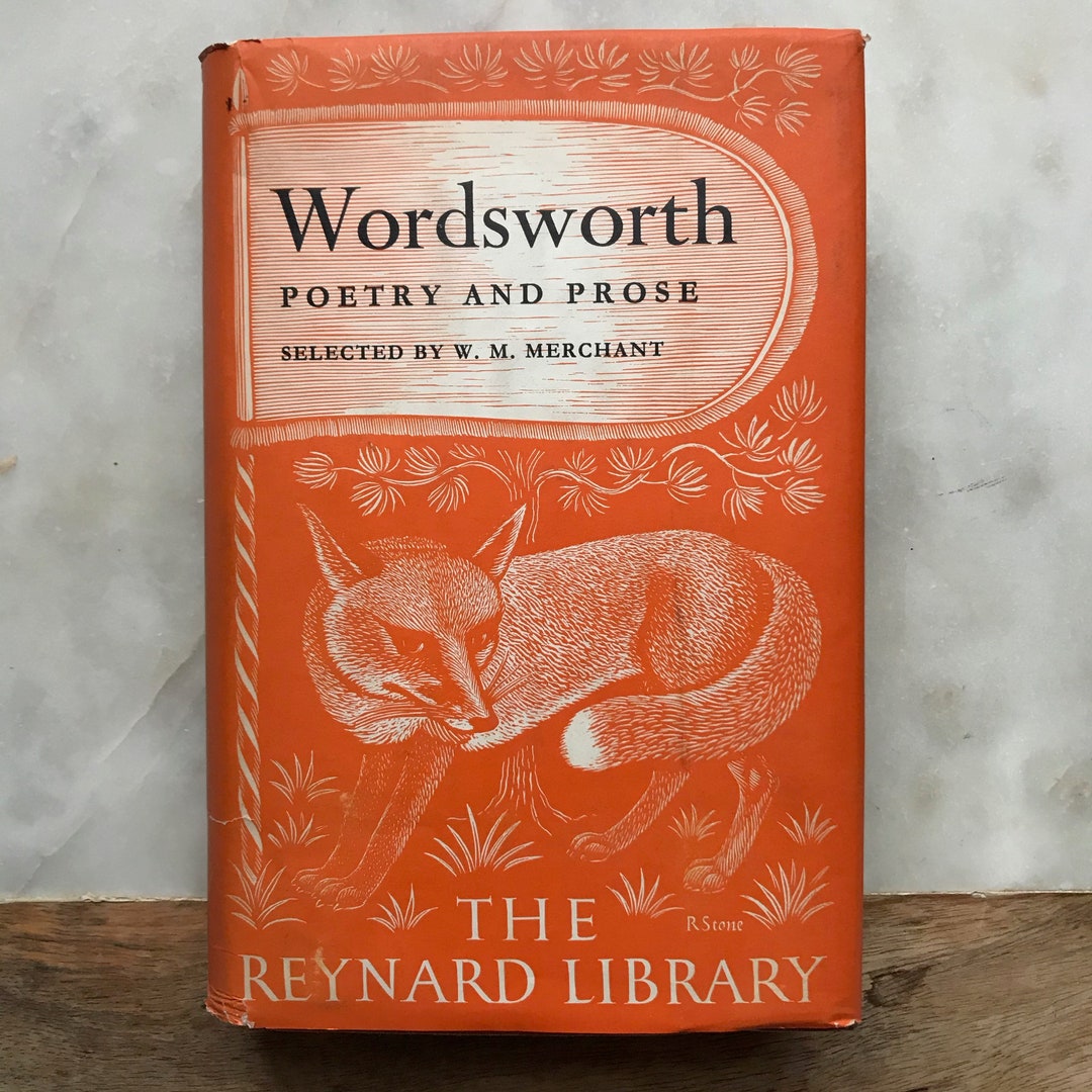 Wordsworth Poetry and Prose, Selected by W. M. Merchant, Reynard ...