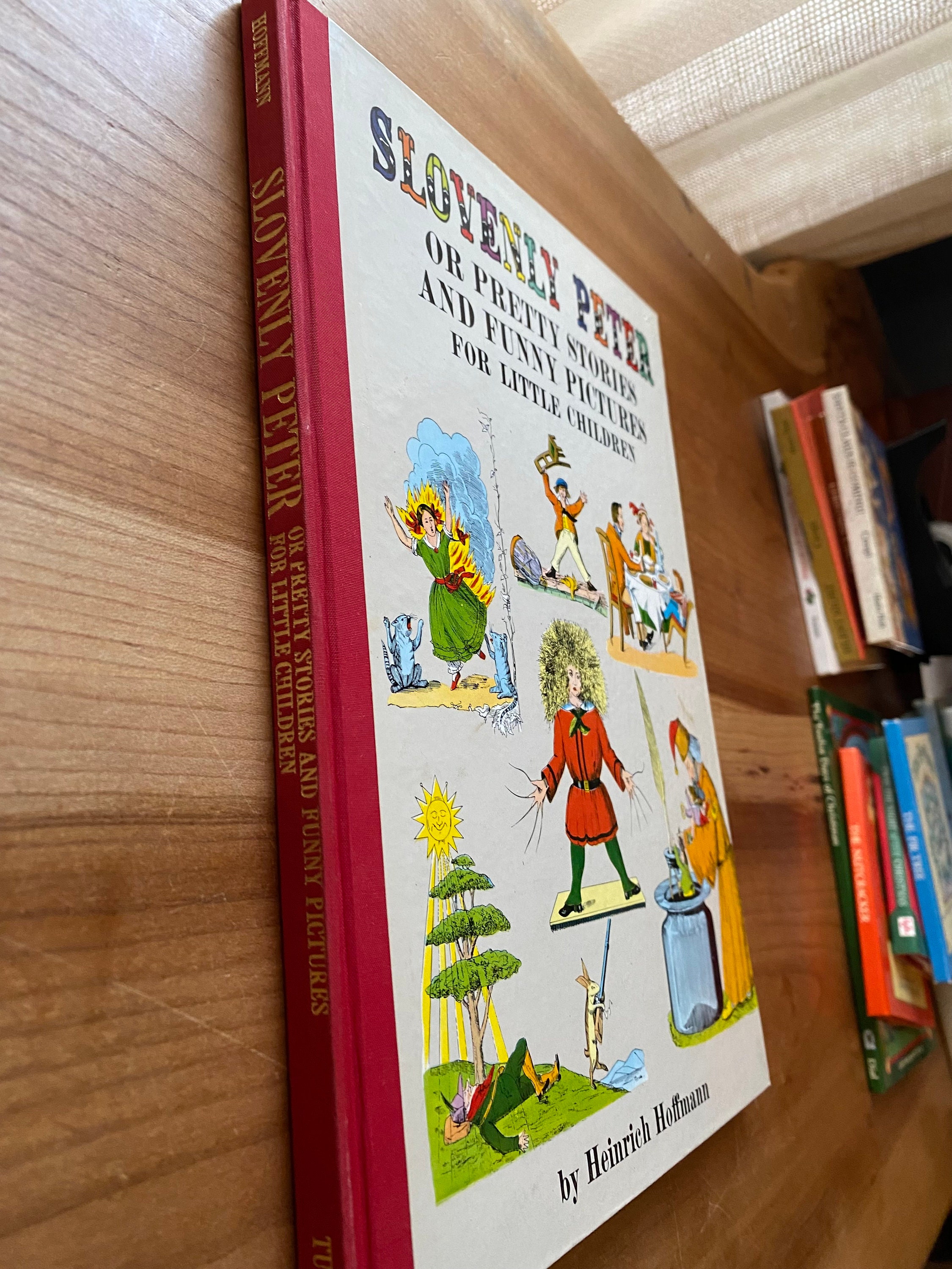 Slovenly Peter, or Pretty Stories and Funny Pictures for Good Little ...