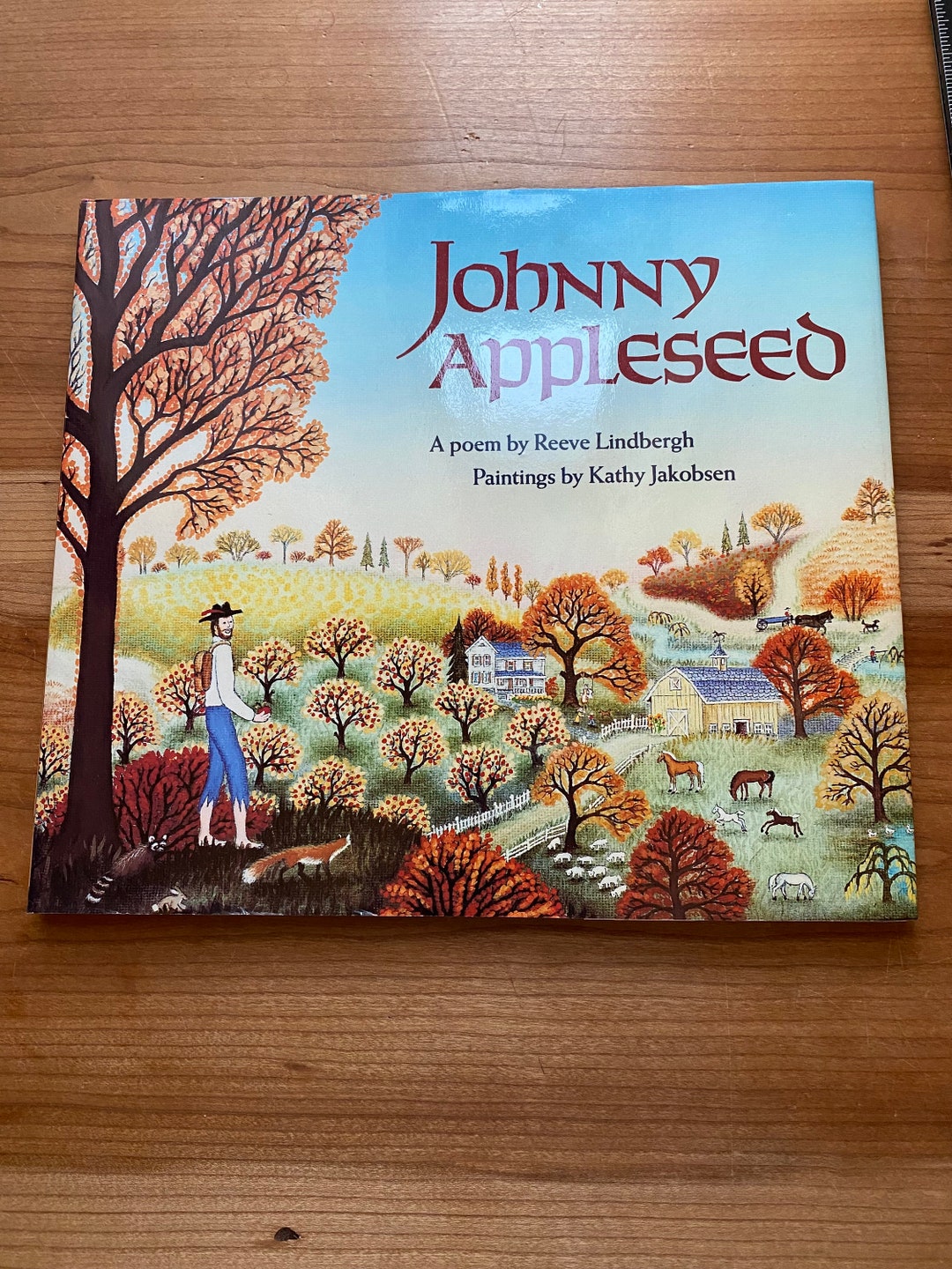 Signed * the Legend of Johnny Appleseed/a Poem by Reeve Lindbergh ...