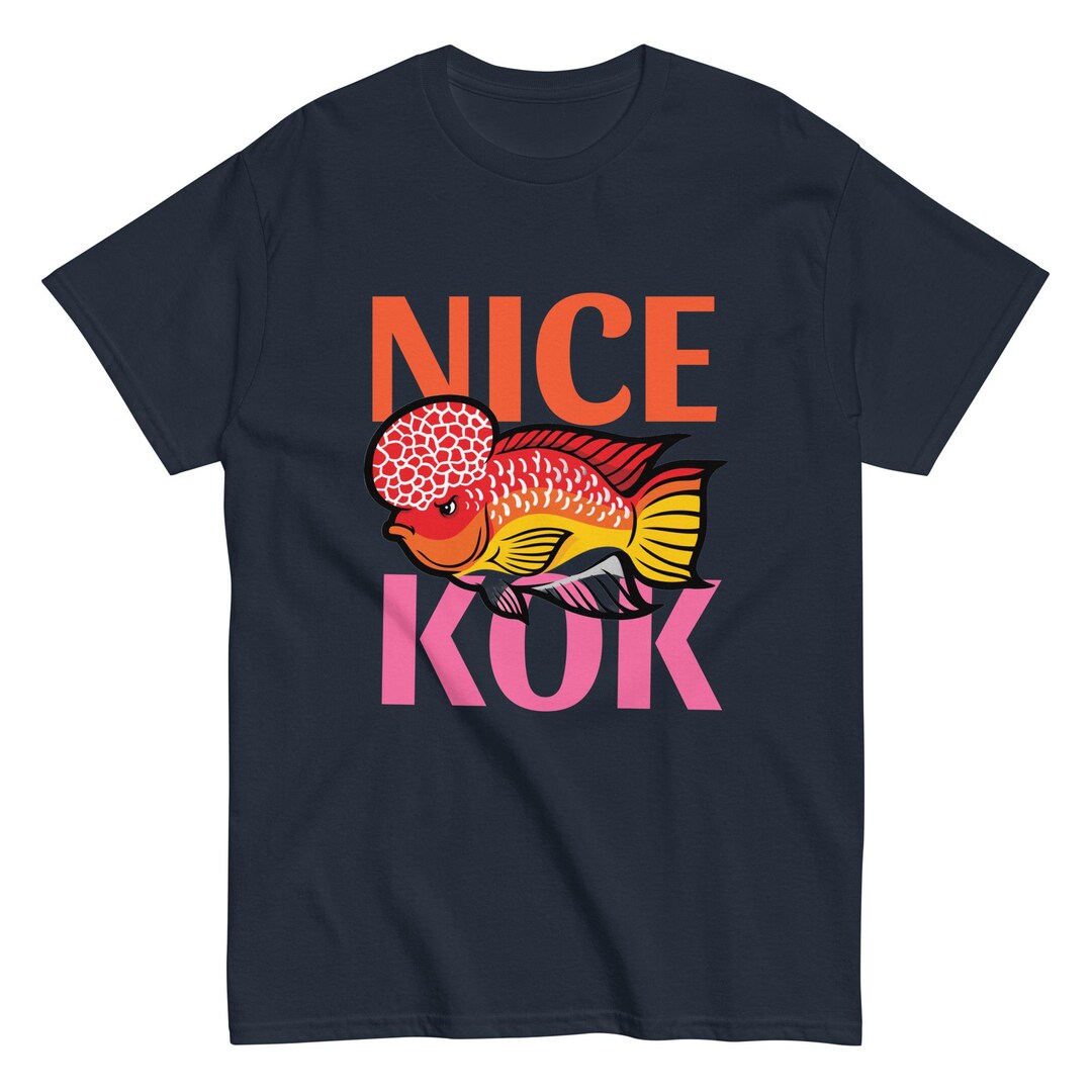 Nice Kok Shirt Funny Flowerhorn Cichlid Fishkeeper Essential T-shirt ...