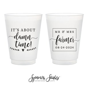 It's About Damn Time - 12oz or 16oz Frosted Unbreakable Plastic Cup ...