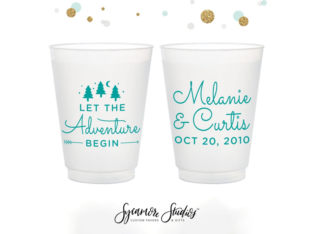 Let the Adventure Begin - 12oz or 16oz Frosted Unbreakable Plastic Cup ...