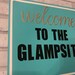 Glamping Signs, Welcome to the Glampsite, No Boys Allowed, Glamping ...