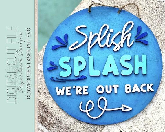Splish Splash Pool We're Out Back Sign Doorhanger SVG - Etsy