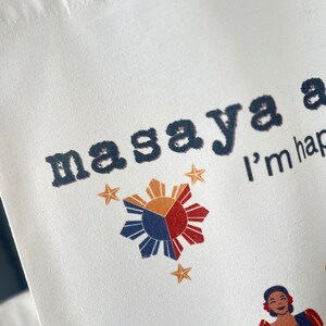 Masaya Ako, Filipino-inspired Tote, Filipino Gift Tote Bag, Stylish ...