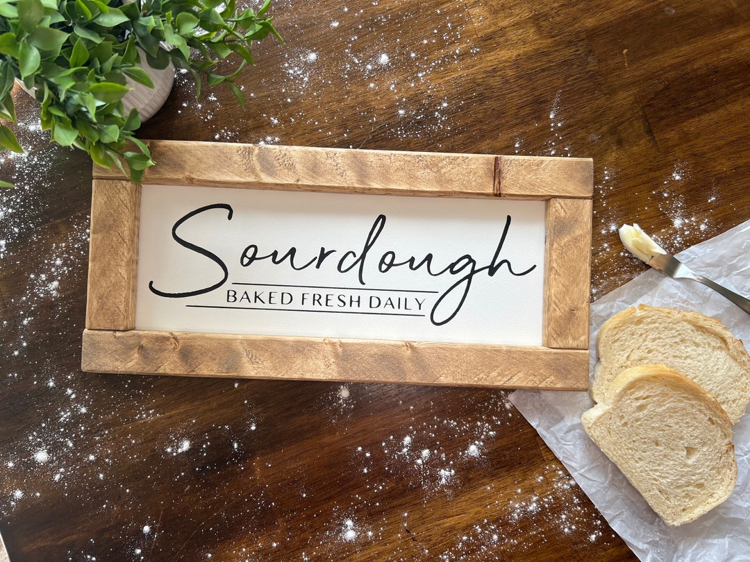 Sourdough Sign, Bakery Sign, Kitchen Decor, Microbakery Sign, Mothers ...