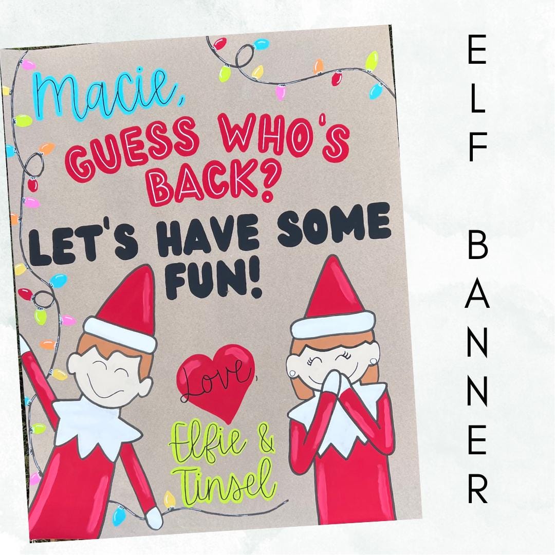 Elf on the Shelf Painted Banner, Elf Arrival Ideas, Letter From Elf ...