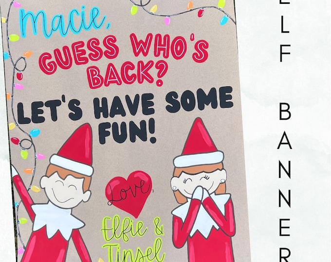 Elf on the Shelf Painted Banner, Elf Arrival Ideas, Letter From Elf ...