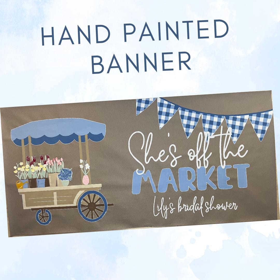 She's off the Market Painted Banner, Farmers Market Bridal Shower, She ...