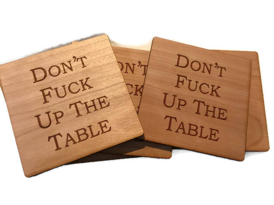 Don't F up the table Coasters/Coasters/Laser | Etsy Don't F up the table Coasters/Coasters/Laser | Etsy