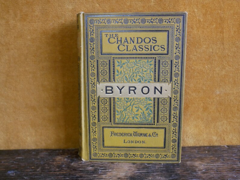 The Poetical Works of Lord Byron - the Chandos Classics - Frederick ...