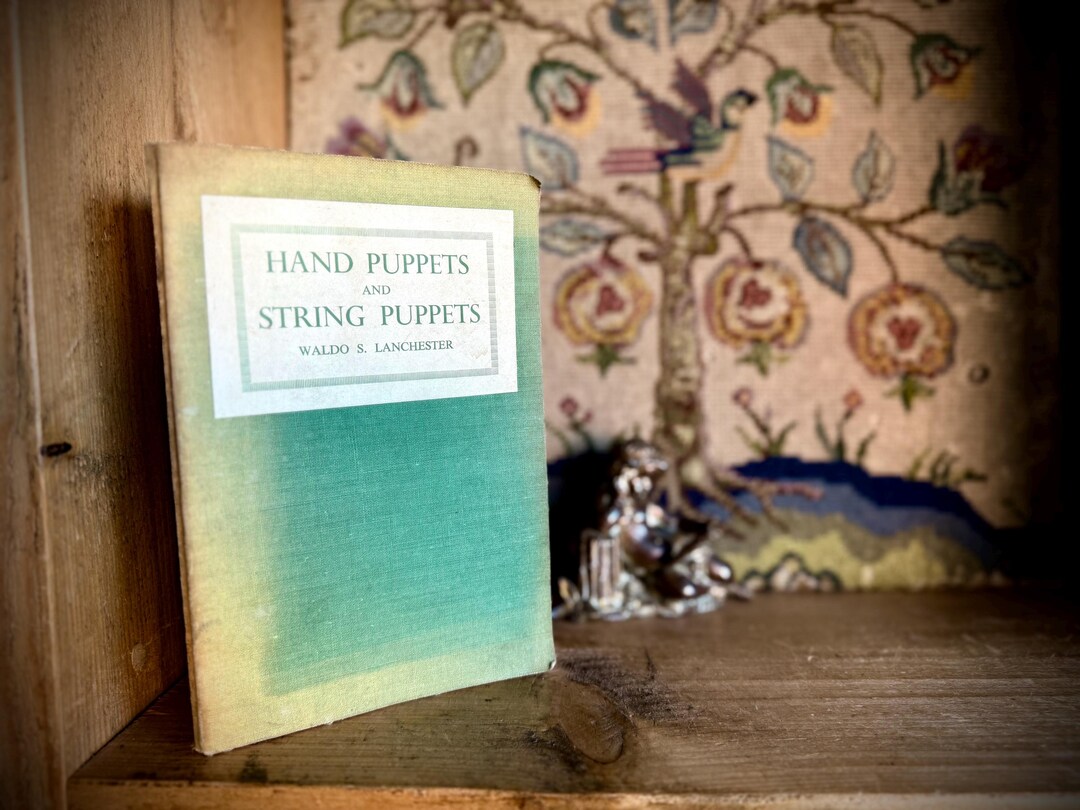 Vintage Book - Hand Puppets & String Puppets by Waldo S Lanchester ...